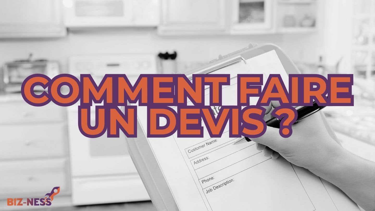 Comment faire un devis ? Tout savoir pour être efficace